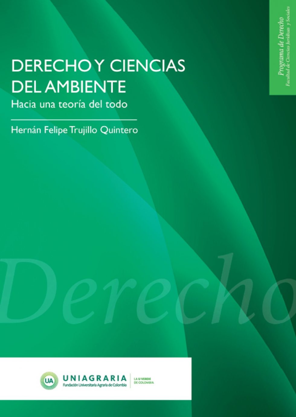 Derecho y ciencias del ambiente: Hacia una teoría del todo 2015 | Arba Publishing